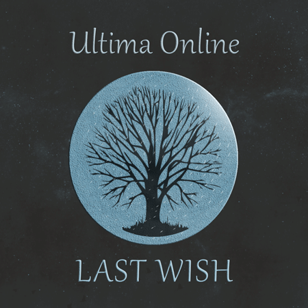 GitHub - felladrin/last-wish: Ultima Online RunUO Freeshard hoping to fulfill one last wish.