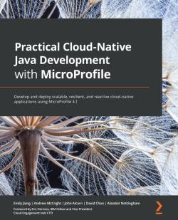 GitHub - PacktPublishing/Practical-Cloud-Native-Java-Development-with-MicroProfile: Practical ...