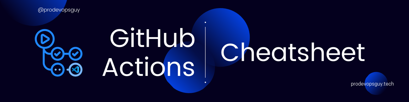 devops-cheatsheet/CI-CD/GitHub-Actions.md at master · NotHarshhaa/devops-cheatsheet · GitHub