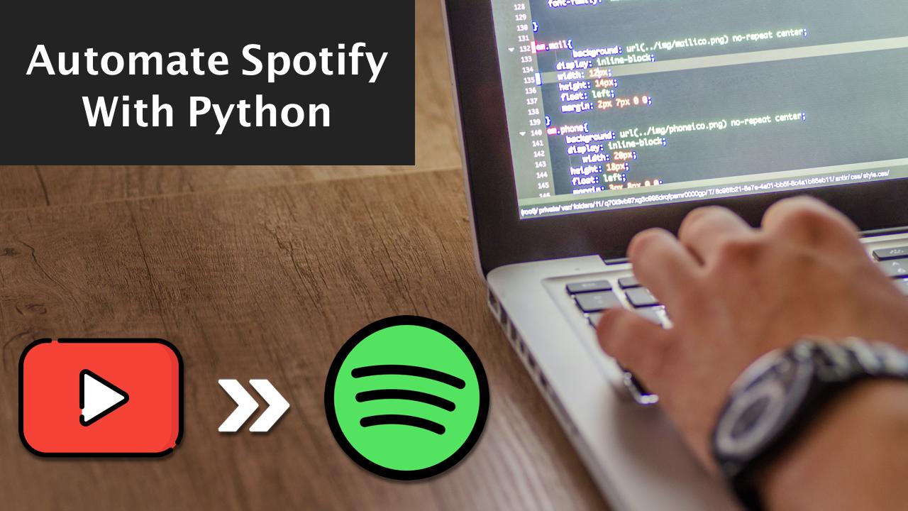 GitHub - imdadahad/automate-spotify-python: Uploads music videos from your YouTube playlists and ...