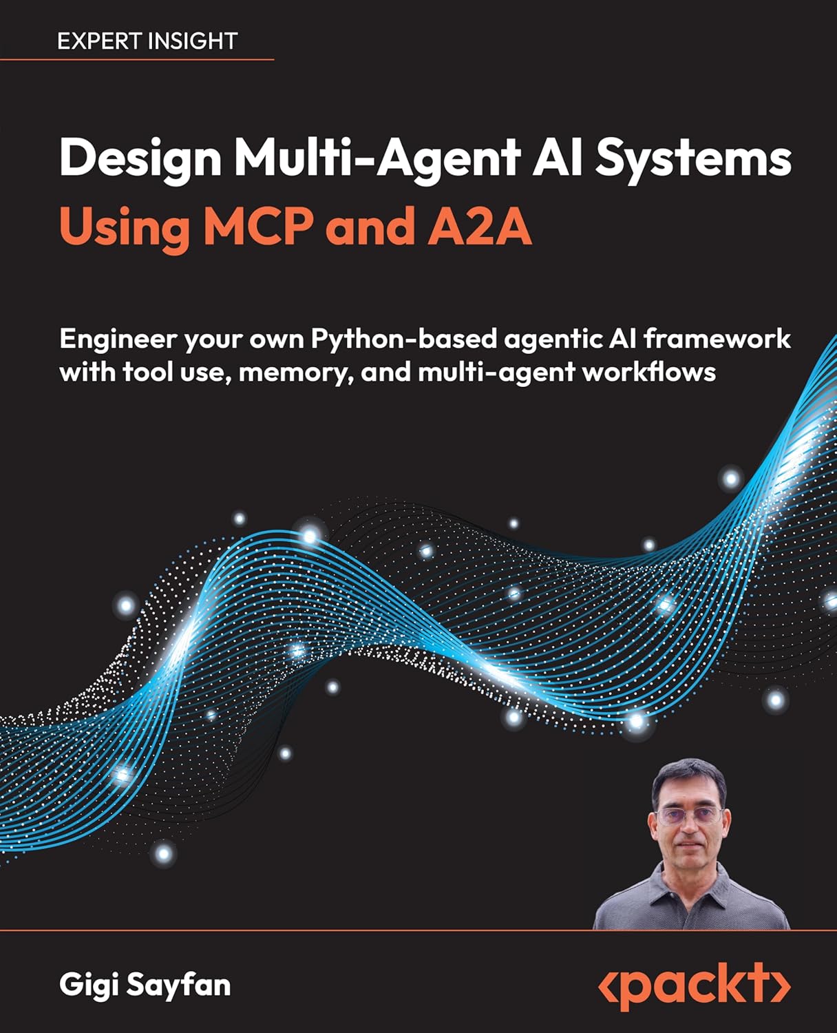 GitHub - PacktPublishing/Design-Multi-Agent-AI-Systems-Using-MCP-and ...