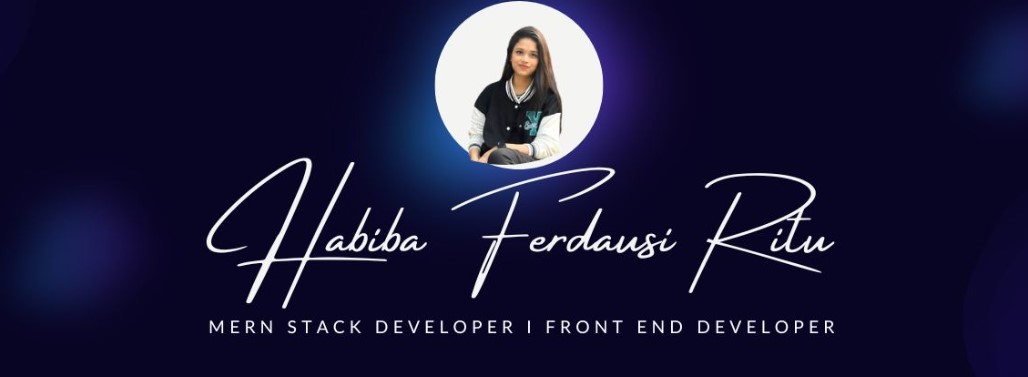 Habibaferdausi (Habiba Ferdausi Ritu) · GitHub