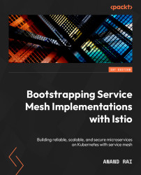 GitHub - PacktPublishing/Bootstrap-Service-Mesh-Implementations-with-Istio: Bootstrap Service ...