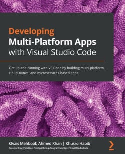 GitHub - PacktPublishing/Developing-Multi-platform-Apps-with-Visual-Studio-Code: Developing ...
