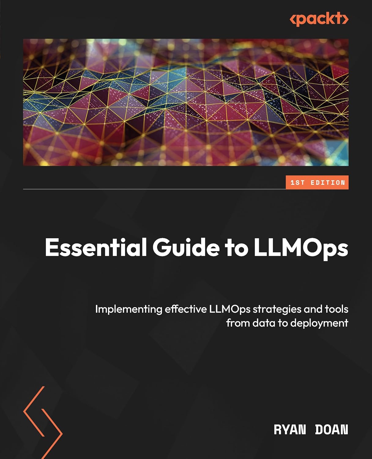 GitHub - PacktPublishing/Essential-Guide-to-LLMOps: published by Packt