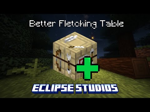 GitHub - EclipseStudiosMC/better_fletching_table: Official repository ...
