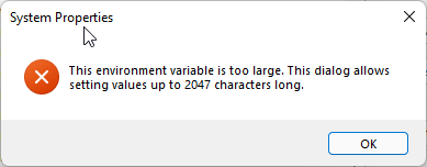 Windows Environment Variables Length Limit Solutions (This environment variable is too large ...