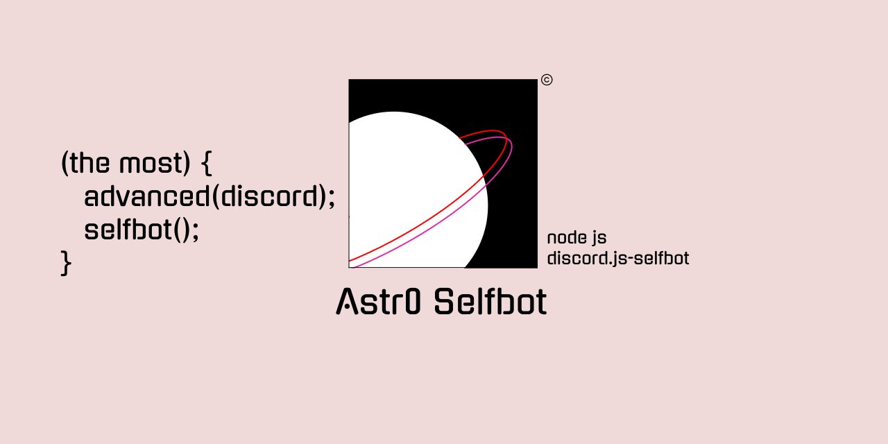 GitHub - astr0-tutorials/astr0: An advanced discord selfbot, coded in javascript and using ...