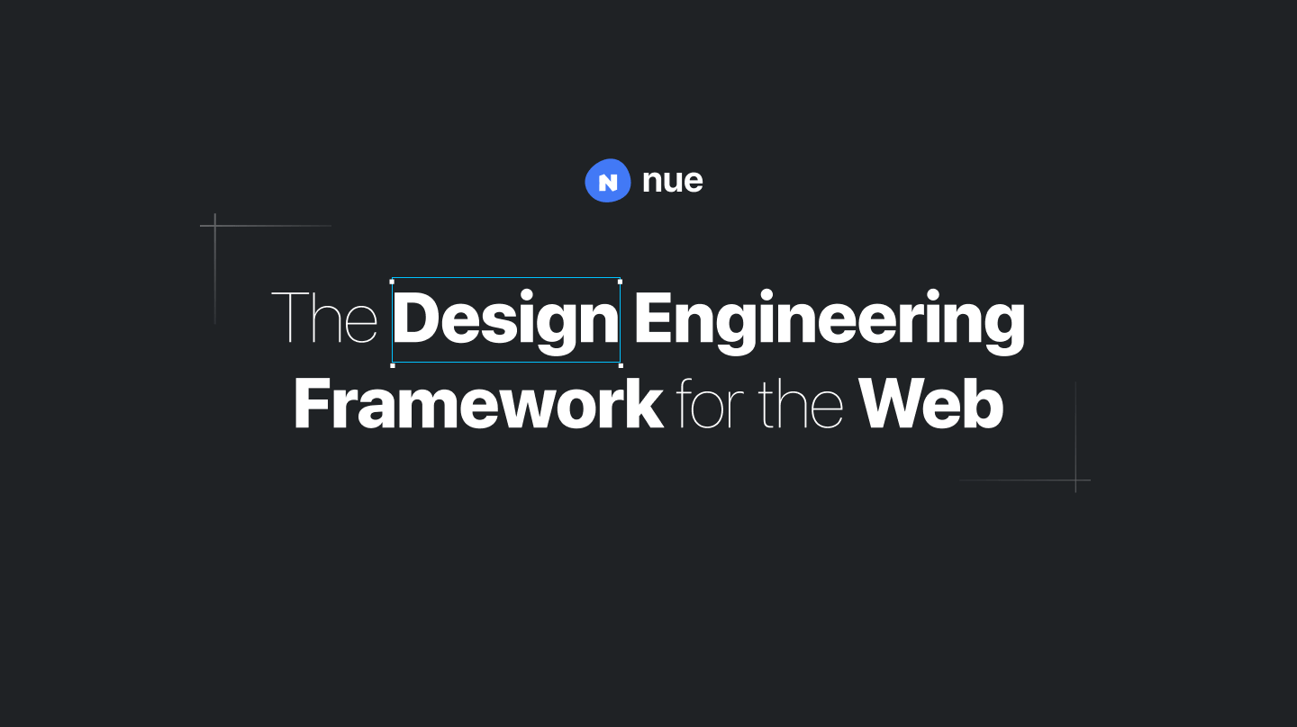GitHub - nuejs/nue: The Design Engineering Framework for the Web