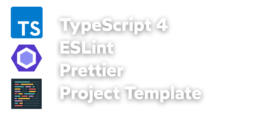 GitHub - Sarghm/typescript-eslint-prettier-template: 💻 TypeScript 4, ESLint & Prettier Base Template