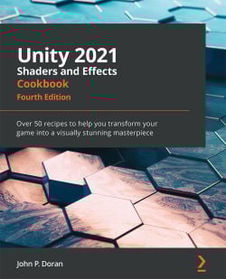 GitHub - PacktPublishing/Unity-2021-Shaders-and-Effects-Cookbook-Fourth-Edition: Unity 2021 ...