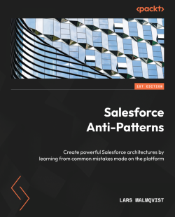 GitHub - PacktPublishing/Salesforce-Anti-Patterns: Salesforce Anti-Patterns, published by Packt