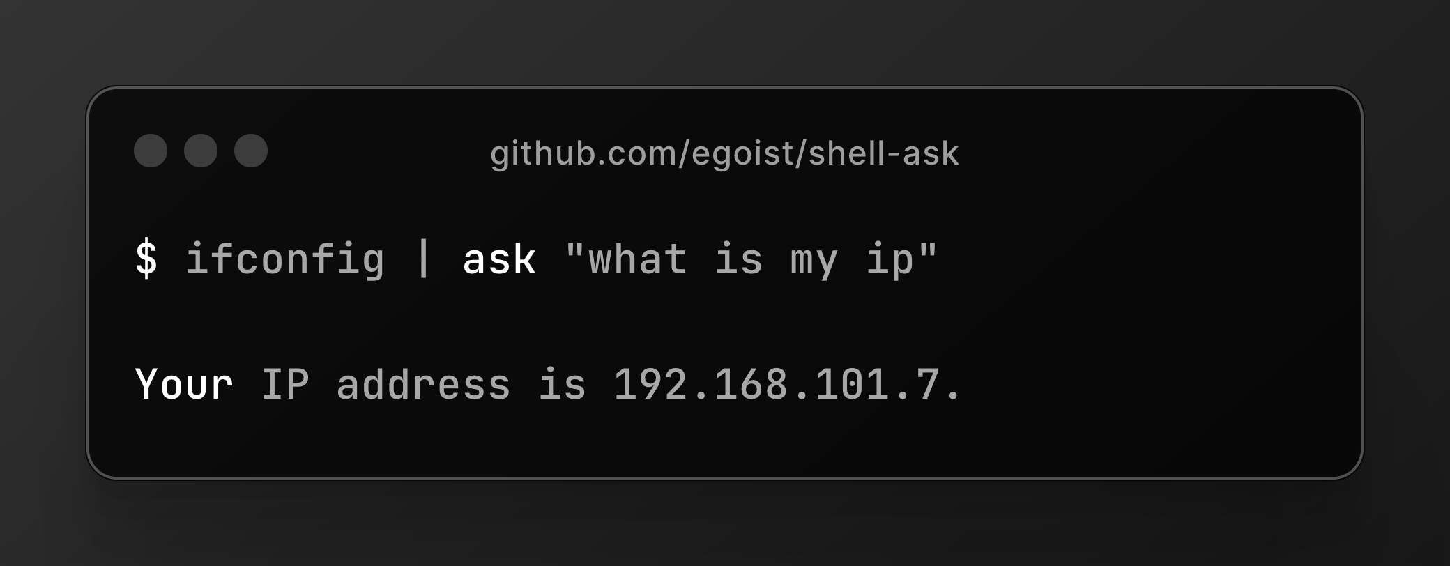 GitHub - egoist/shell-ask: Ask LLM directly from your terminal
