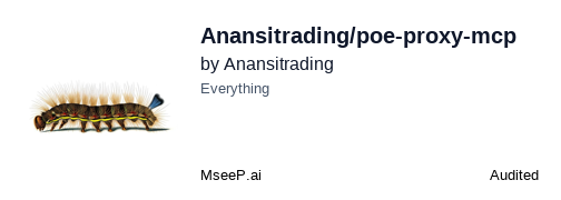 GitHub - Anansitrading/poe-proxy-mcp: A FastMCP v2 server that proxies the Poe.com API ...