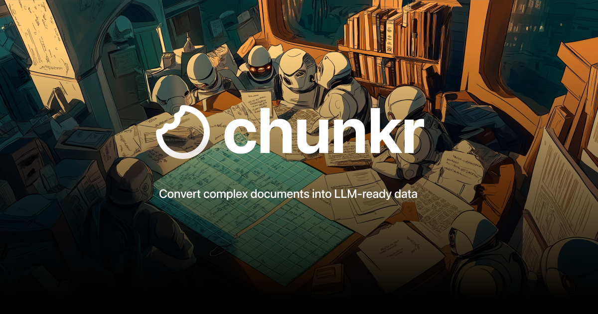 GitHub - lumina-ai-inc/chunkr: Vision infrastructure to turn complex documents into RAG/LLM ...