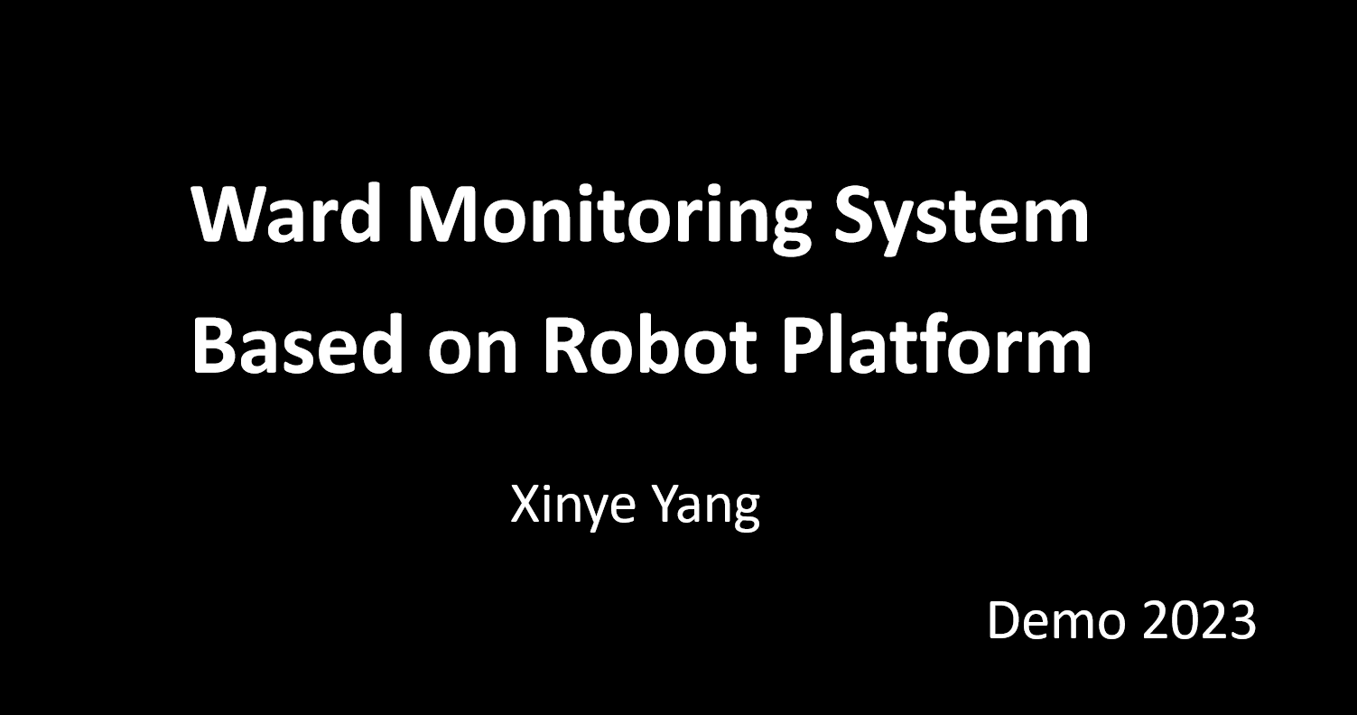 GitHub - Yangxinyee/Research-on-Multi-Modal-HCI-System-of-Medical-Service-Robot: Ward monitoring ...