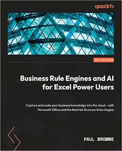GitHub - PacktPublishing/AI-and-Business-Rules-for-Excel-Power-Users: Business Rule Engines and ...