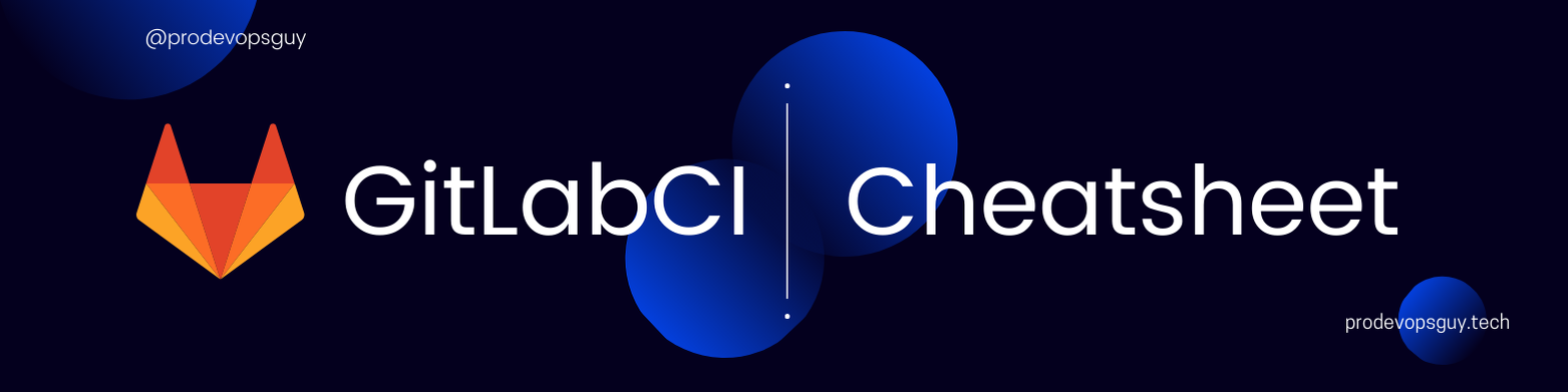 devops-cheatsheet/CI-CD/GitLab-CI.md at master · NotHarshhaa/devops ...