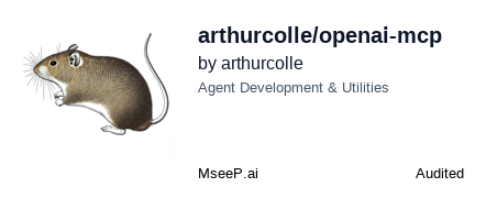 GitHub - arthurcolle/openai-mcp: OpenAI Code Assistant Model Context Protocol (MCP) Server