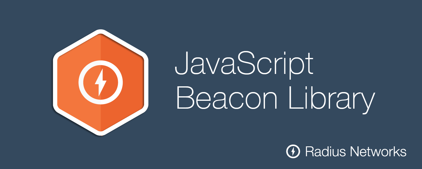 GitHub - RadiusNetworks/javascript-beacon-library: A JavaScript library ...